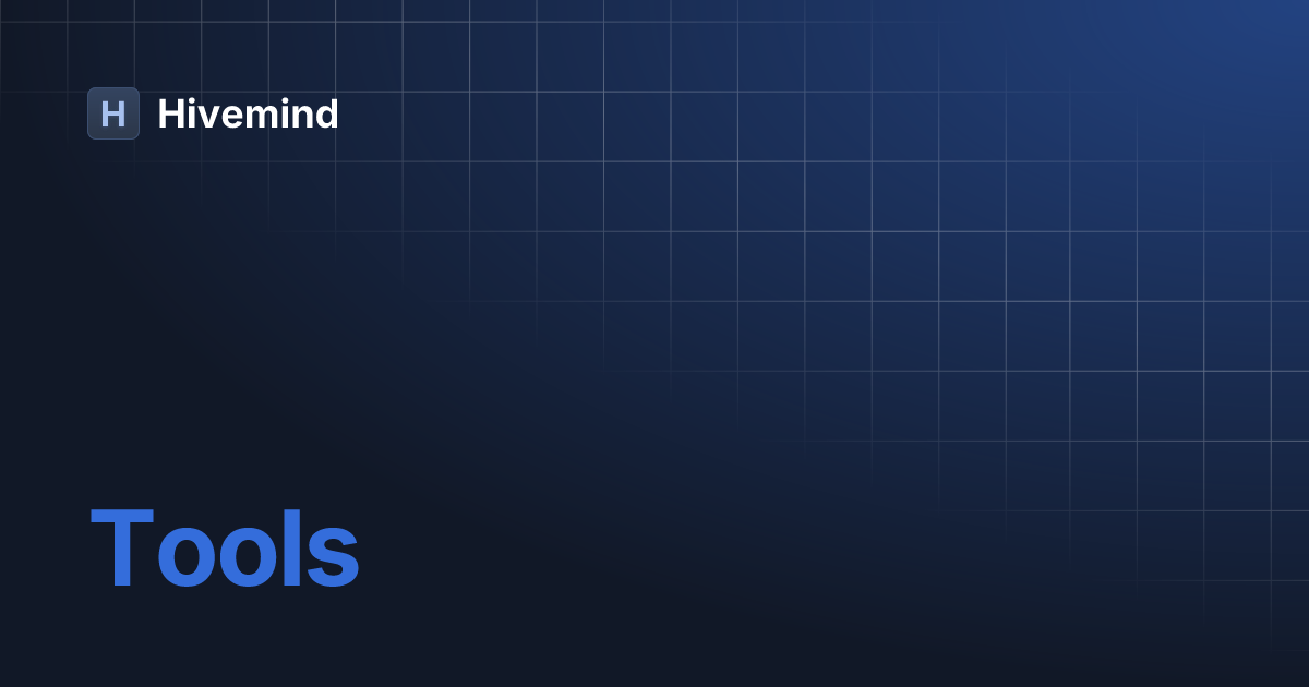 Tools | Hivemind